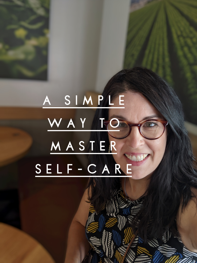 A Simple Way to Master Self-Care - Life of the Family